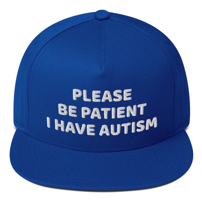 Autism Snapback Cap, Autism Embroidered Hat, Please Be Patient I Have ...