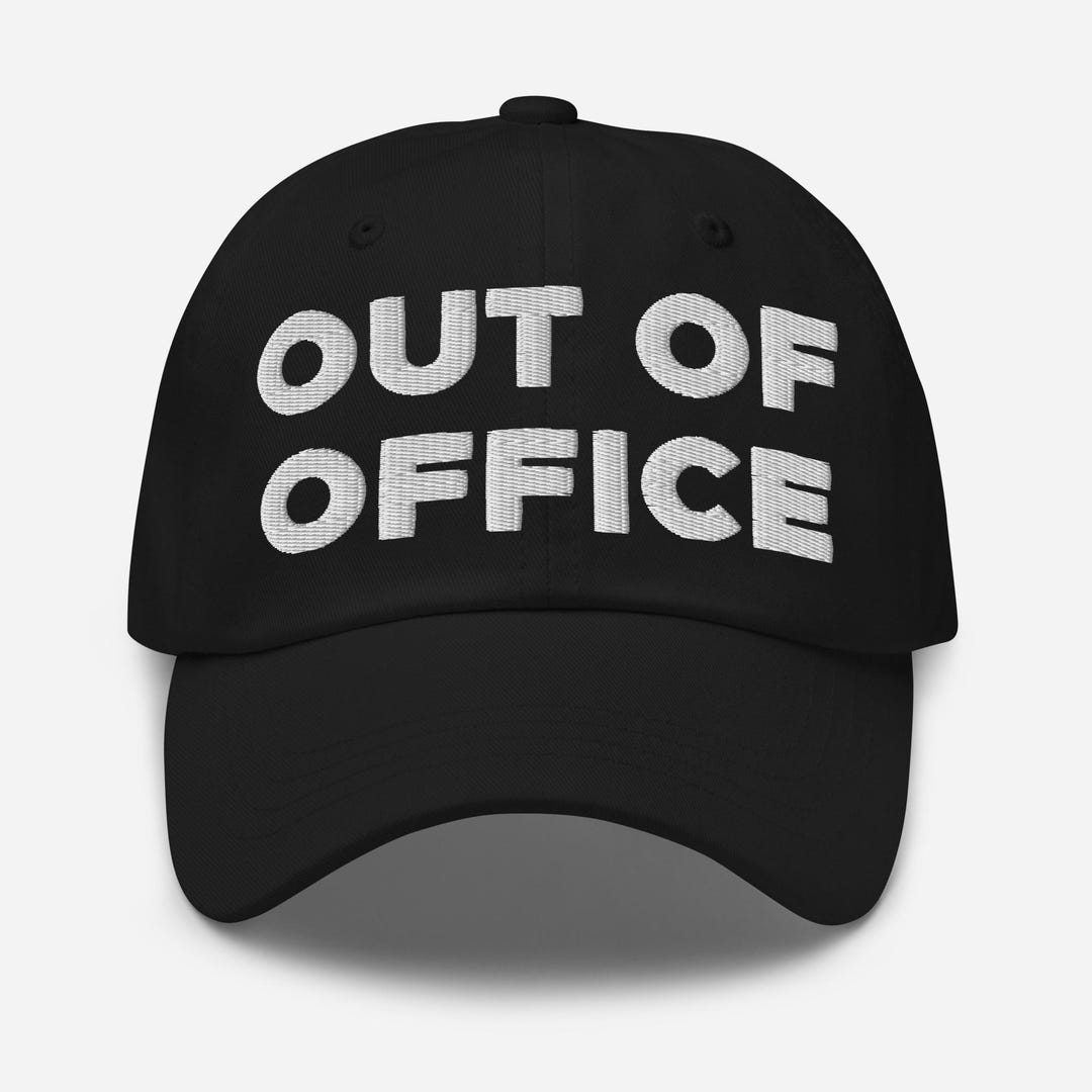 Out of Office Hat (embroidered Dad Cap) - Etsy