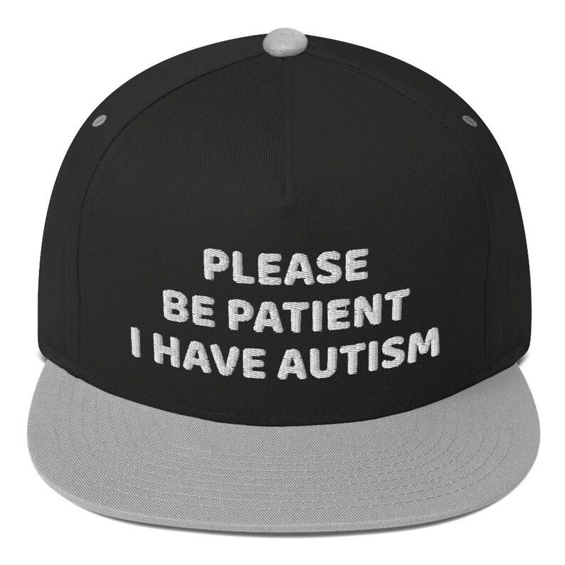 Autism Snapback Cap, Autism Embroidered Hat, Please Be Patient I Have ...