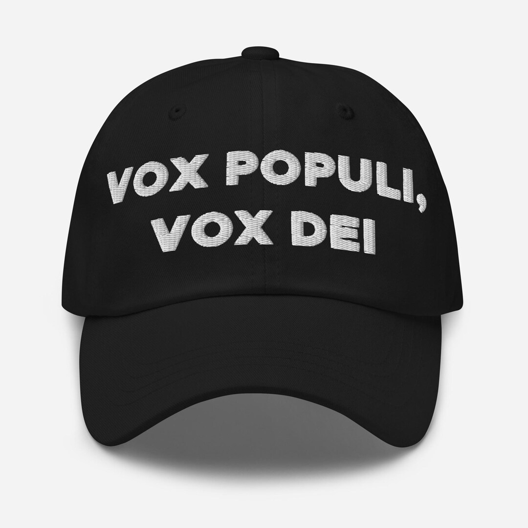 Vox Populi Vox Dei Hat (embroidered Dad Cap) - Etsy