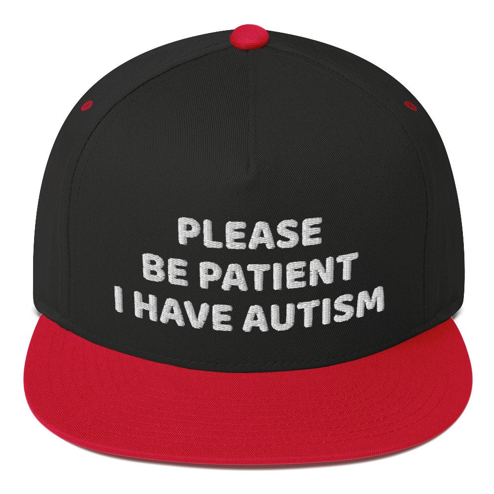 Autism Snapback Cap, Autism Embroidered Hat, Please Be Patient I Have ...