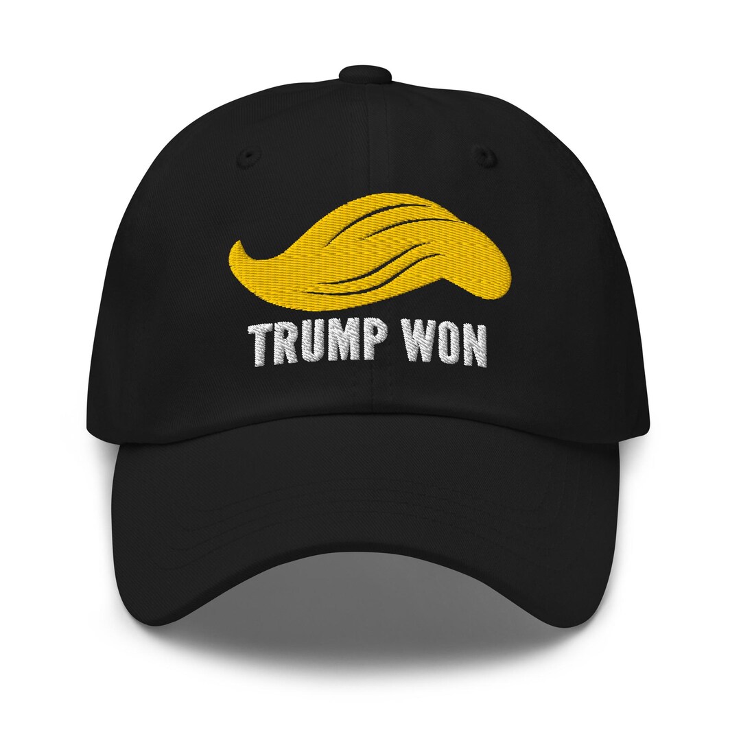 Trump Won Hat embroidered Dad Cap - Etsy