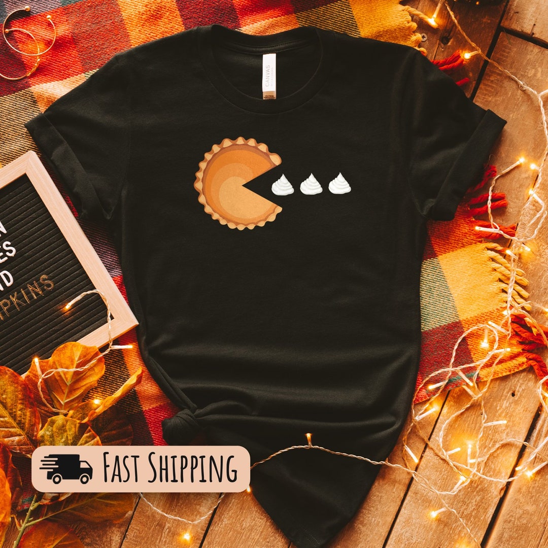 Pumpkin Pie Pac Man Funny Thanksgiving Shirt, Thanksgiving Humor Tee ...