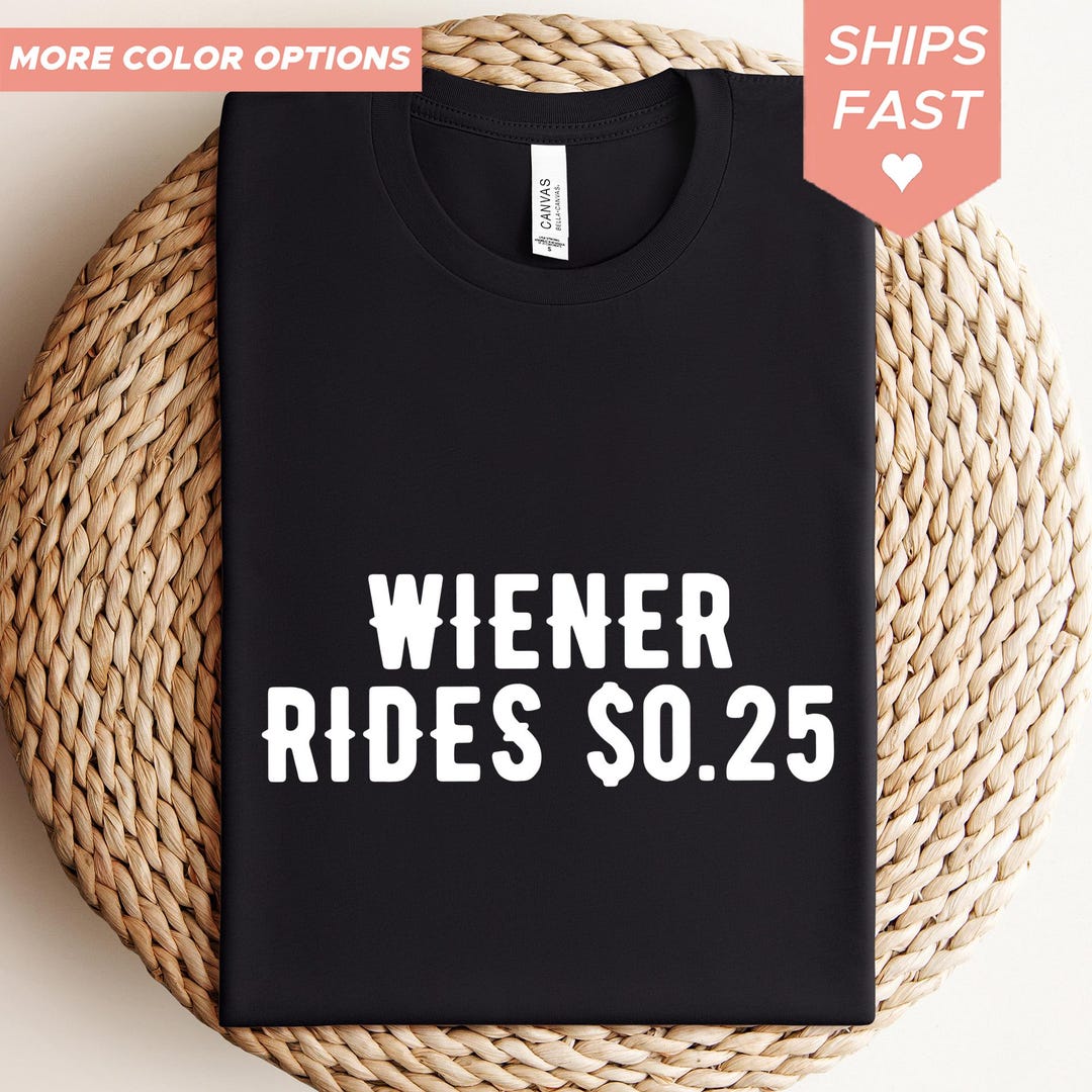 Wiener Rides 25 Shirt - Etsy