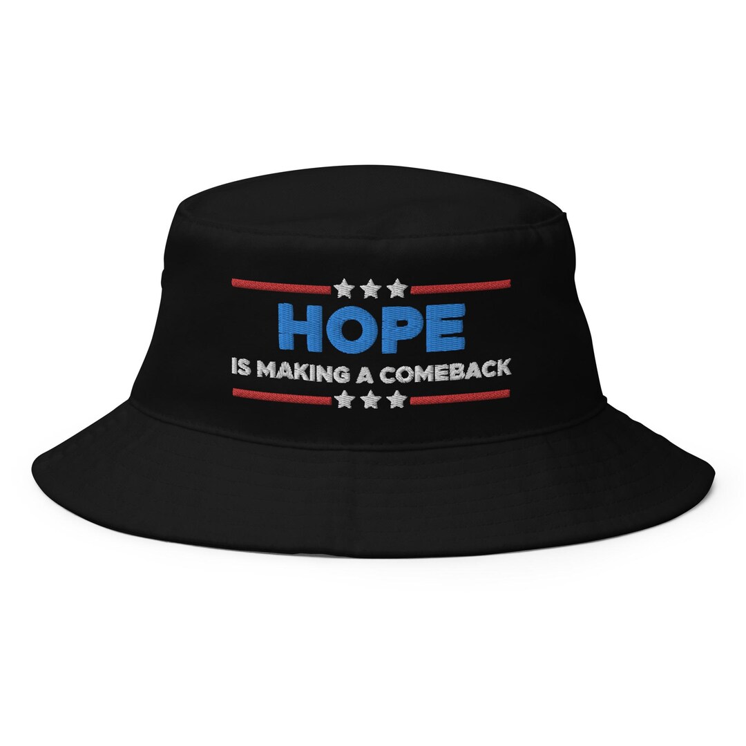 Hope is Making a Comeback Hat embroidered Bucket Cap Official Kamala ...