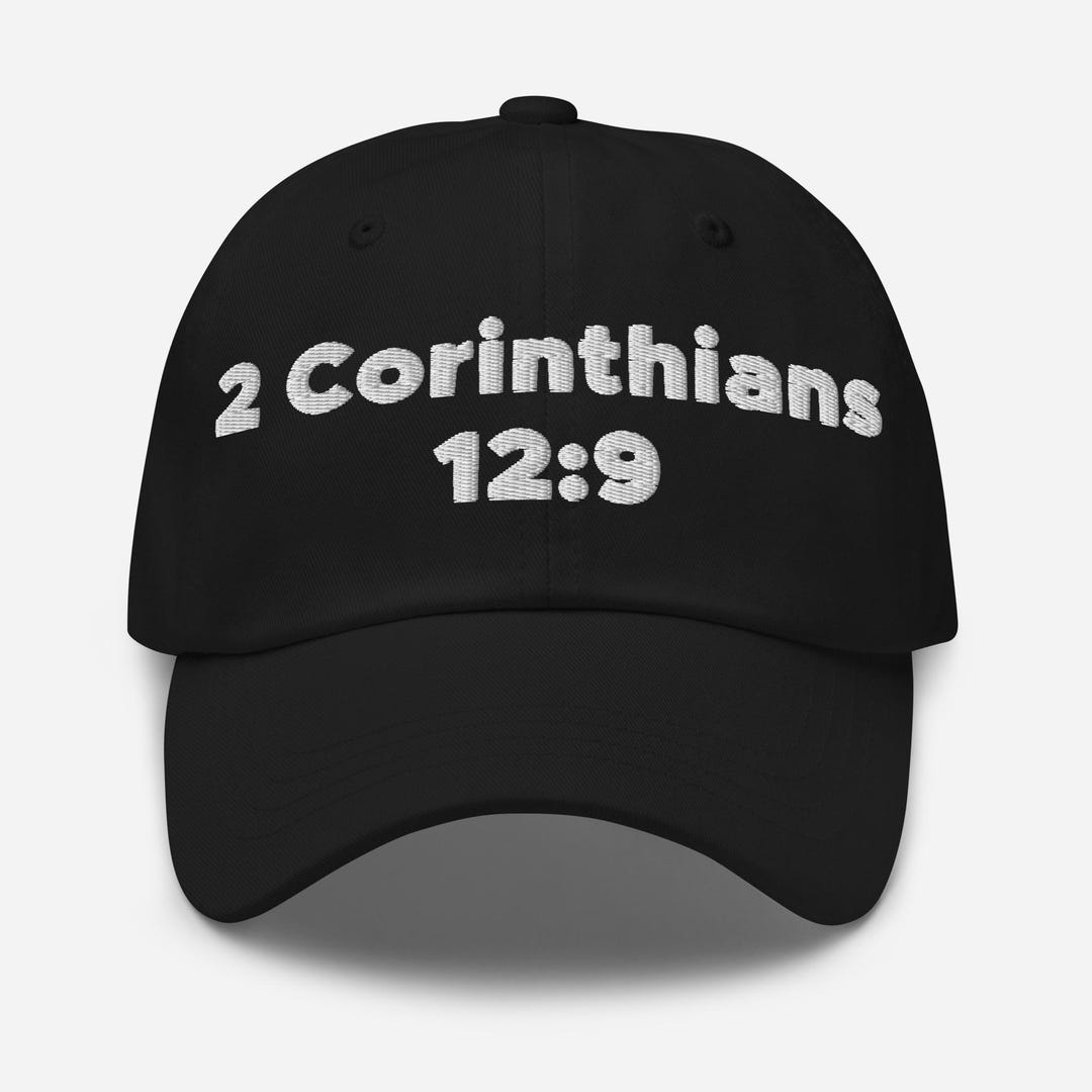 2 Corinthians 12:9 (embroidered Dad Cap) - Etsy