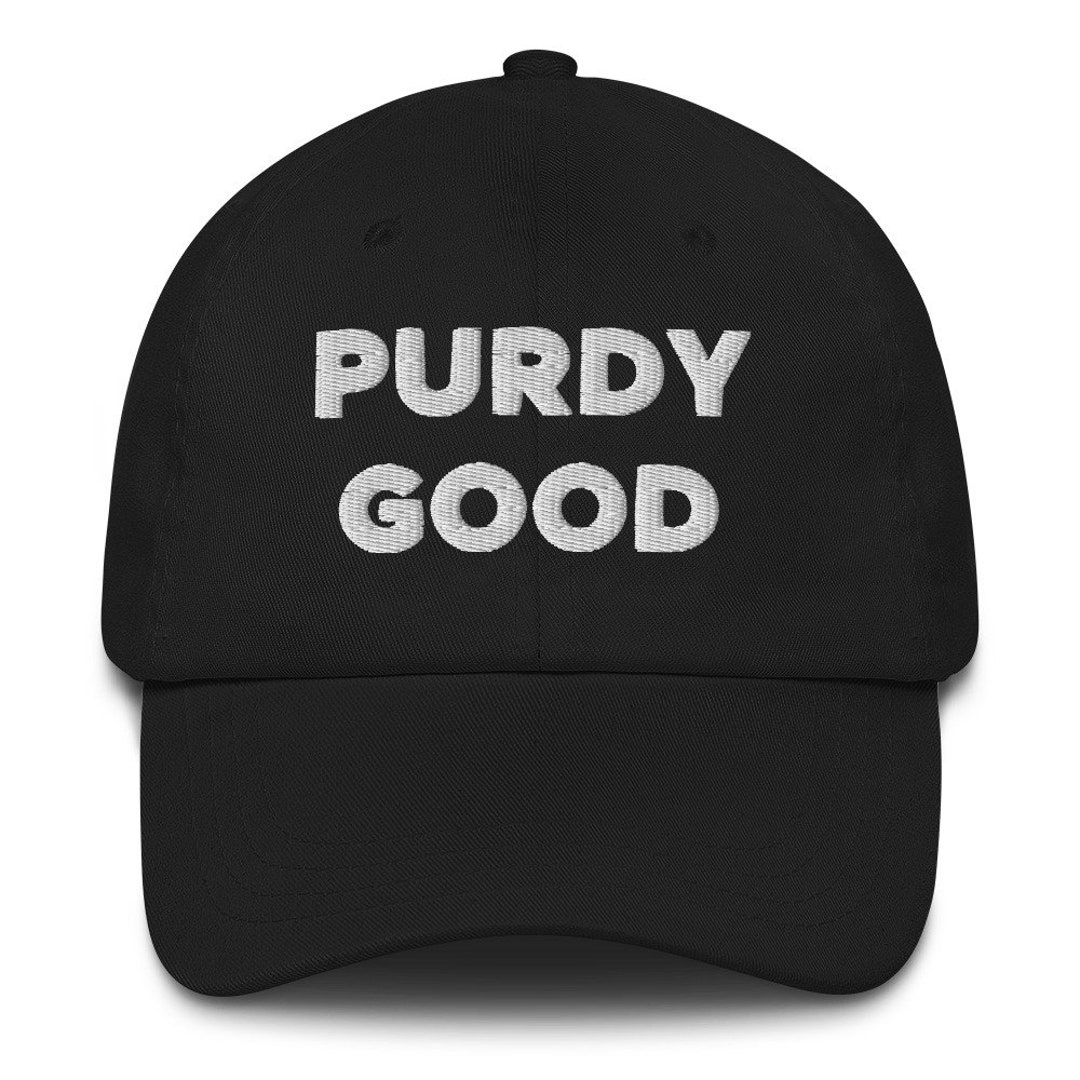 Purdy Good Hat (embroidered Dad Cap) - Etsy