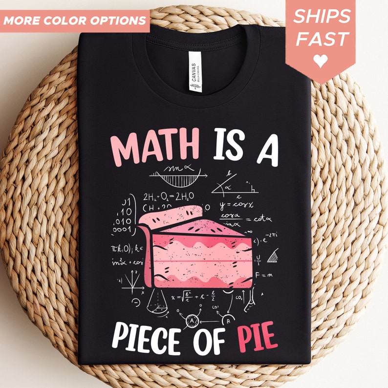 Pi Day T-shirt, Math is a Piece of Pie, Funny Mathematics Shirt, Geeky ...