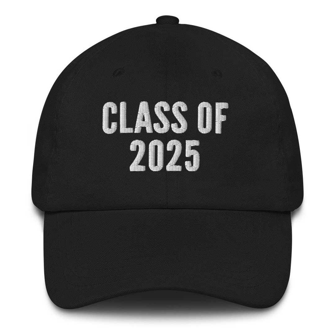 Class of 2025 Dad Cap, Class of 2025 Embroidered Hat, 2025 Graduates ...