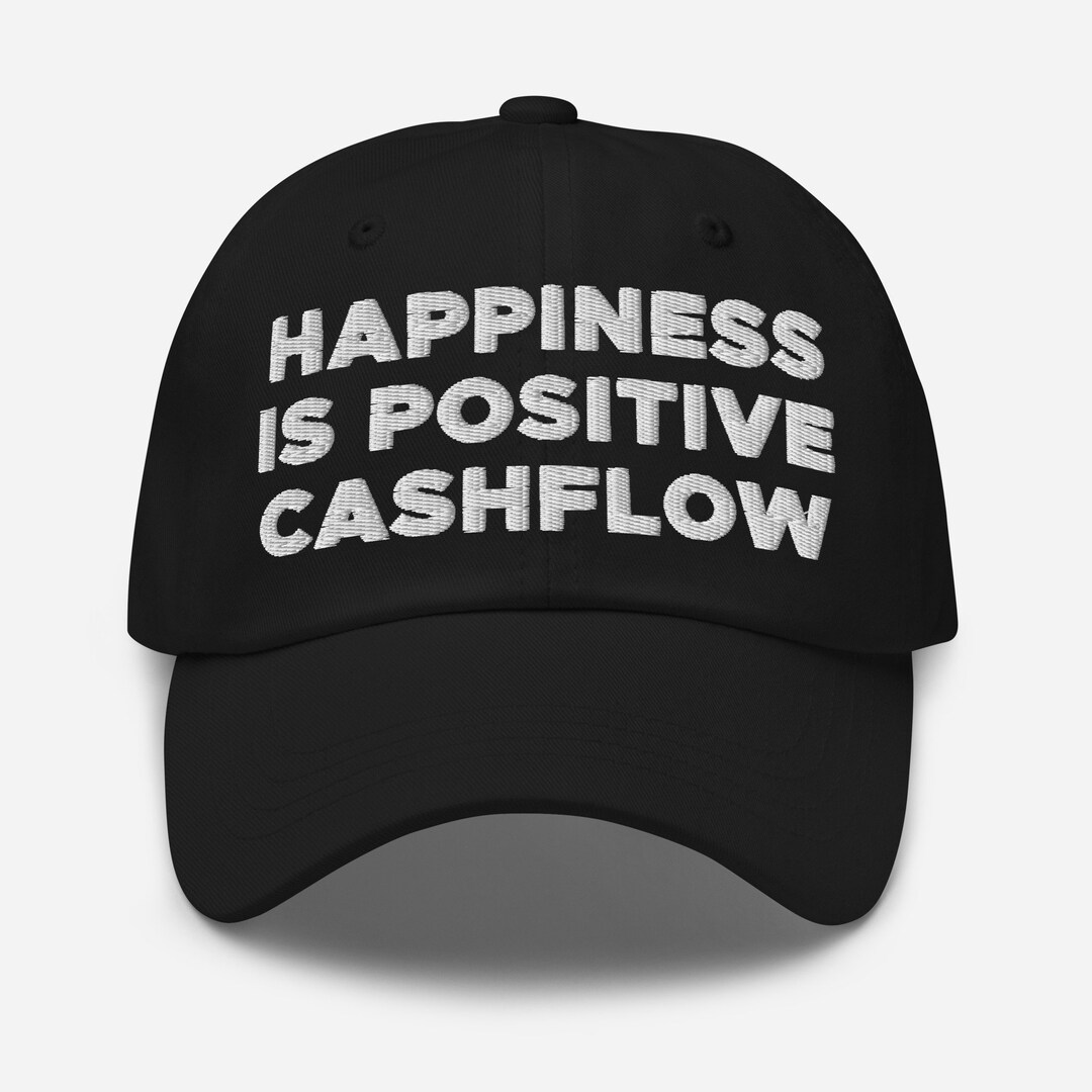 Happiness is Positive Cashflow Hat (embroidered Dad Cap) - Etsy