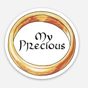 My Precious - Ring Sticker - Gollum - Hobbit - Lotr Sticker - Etsy