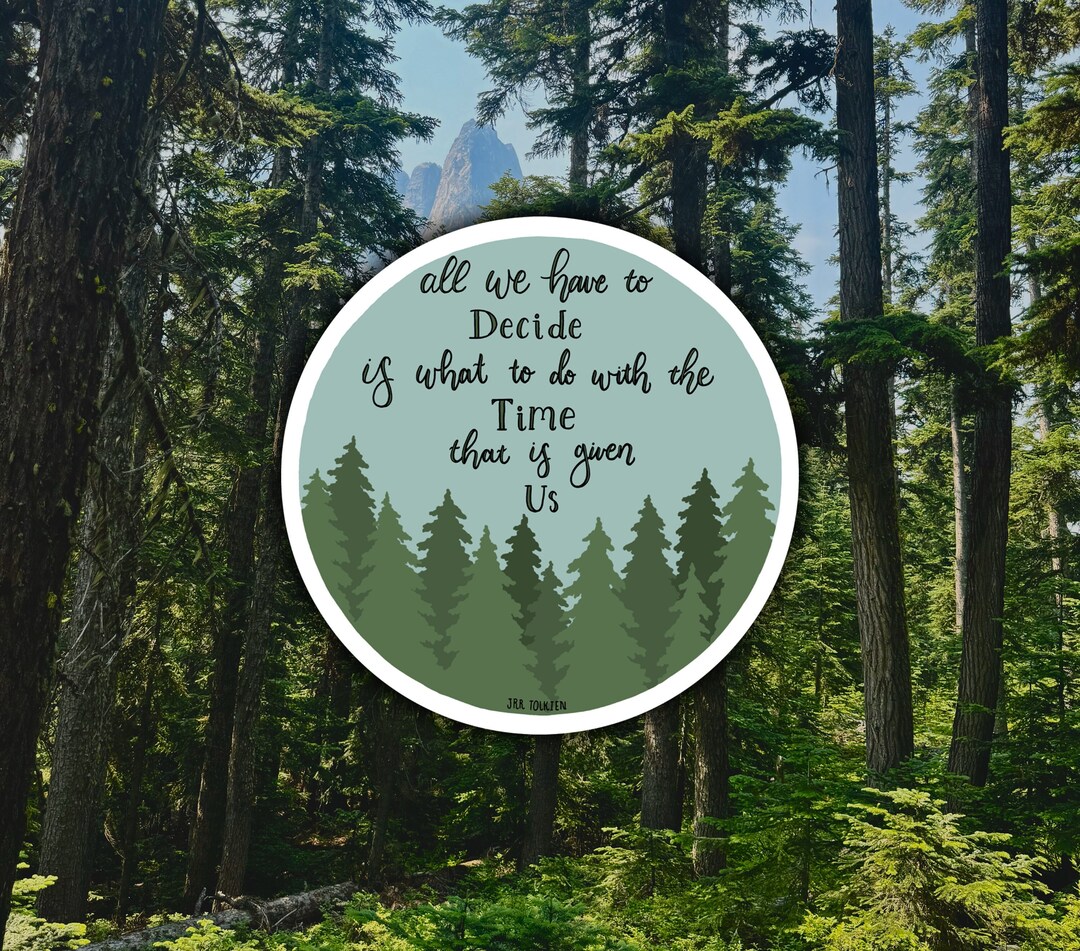 LOTR Time Given Us Lord of the Rings Sticker JRR Tolkien Quote - Etsy