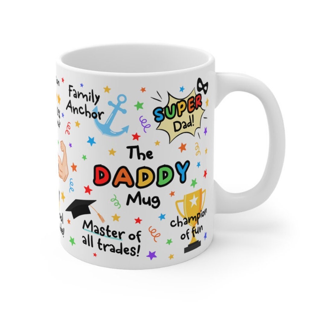 The Daddy Mug - the Dad Mug | Fathers Day Gift | Best Dad | Gift for ...