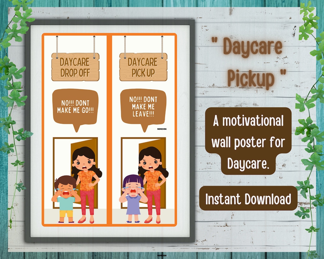 Daycare Drop off Pickup Poster / A Motivational Wall Poster for Daycare ...