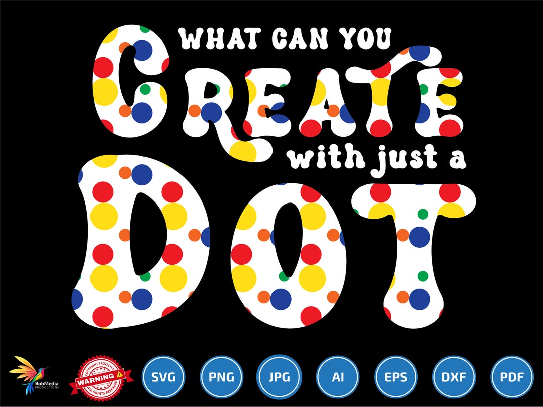 Happy Dot Day Svg, International Dot Day Svg, September 15th Svg, Polka ...