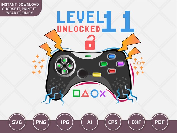 Level 11 Unlocked Svg Video Game Svg Birthday Party - Etsy