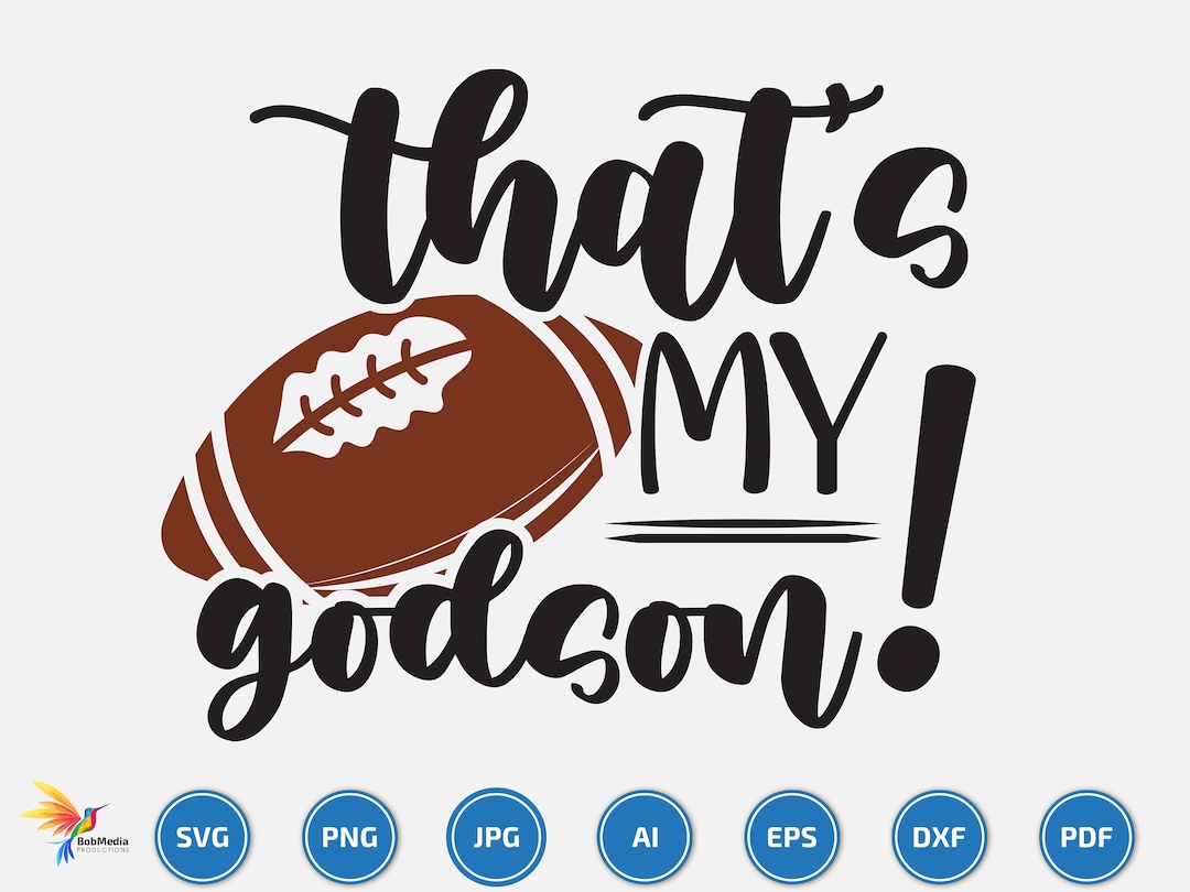 That's My Godson Svg, American Football Svg, Football Name, Football Season, Gift for My Family ...