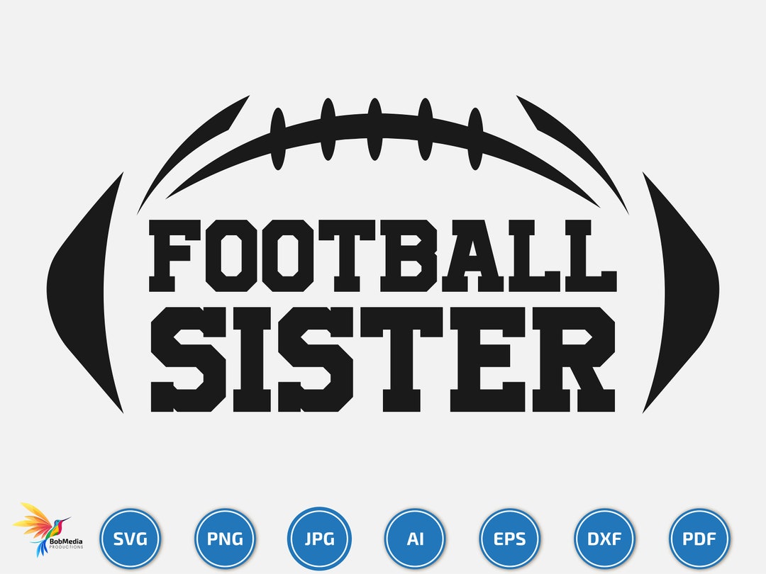 Football Sister Svg, Football Svg , Football Name, Football Season ...