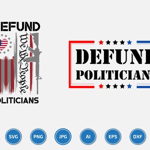 Defund Politicians Svg, Usa Flag Svg, Funny Political, American Flag ...