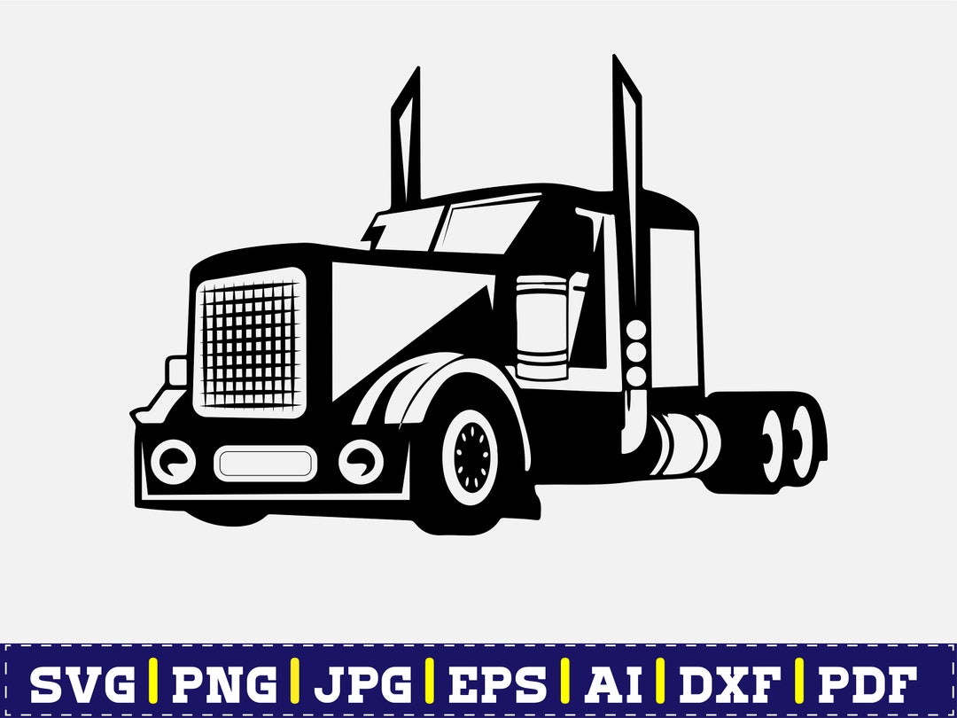 Trucker Svg Big Truck Svg truck Svg Vintage Truck Svg Big Rig Semi ...