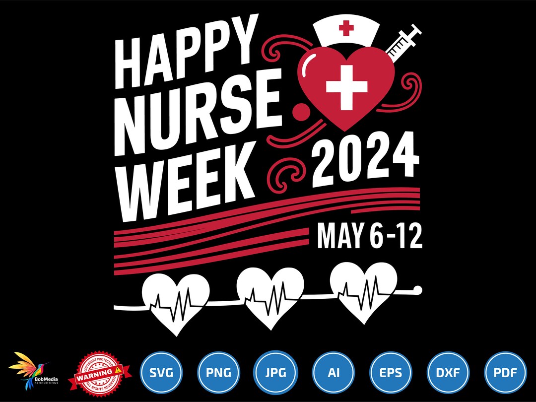 Happy Nurse Week 2024 Svg Png, Nurse Life Svg, Heart Nurse Svg, Nurse ...