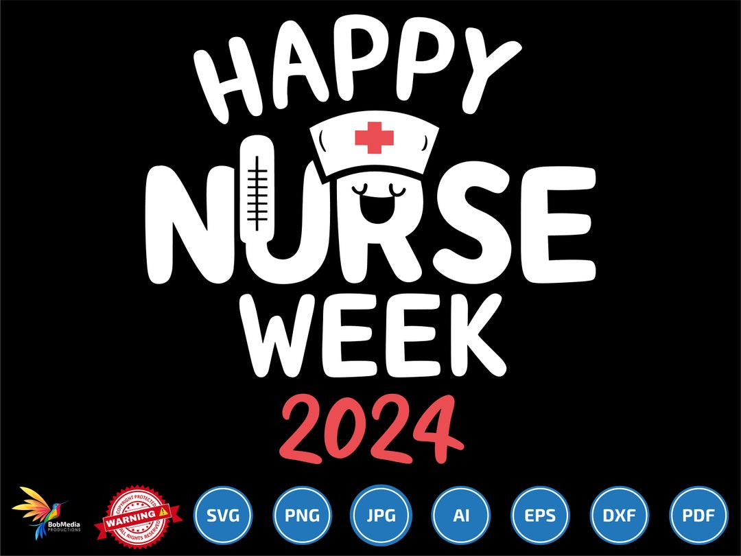 Happy Nurse Week 2024 Svg Png, Nurse Life Svg, Heart Nurse Svg, Nurse ...
