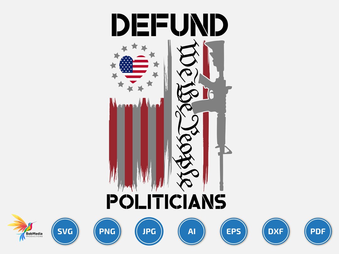 Defund Politicians Svg, Usa Flag Svg, Funny Political, American Flag ...