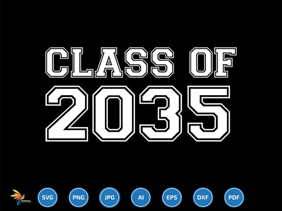 Class of 2035 Svg Class of 2035 Png Graduate 2022 Back to - Etsy Canada