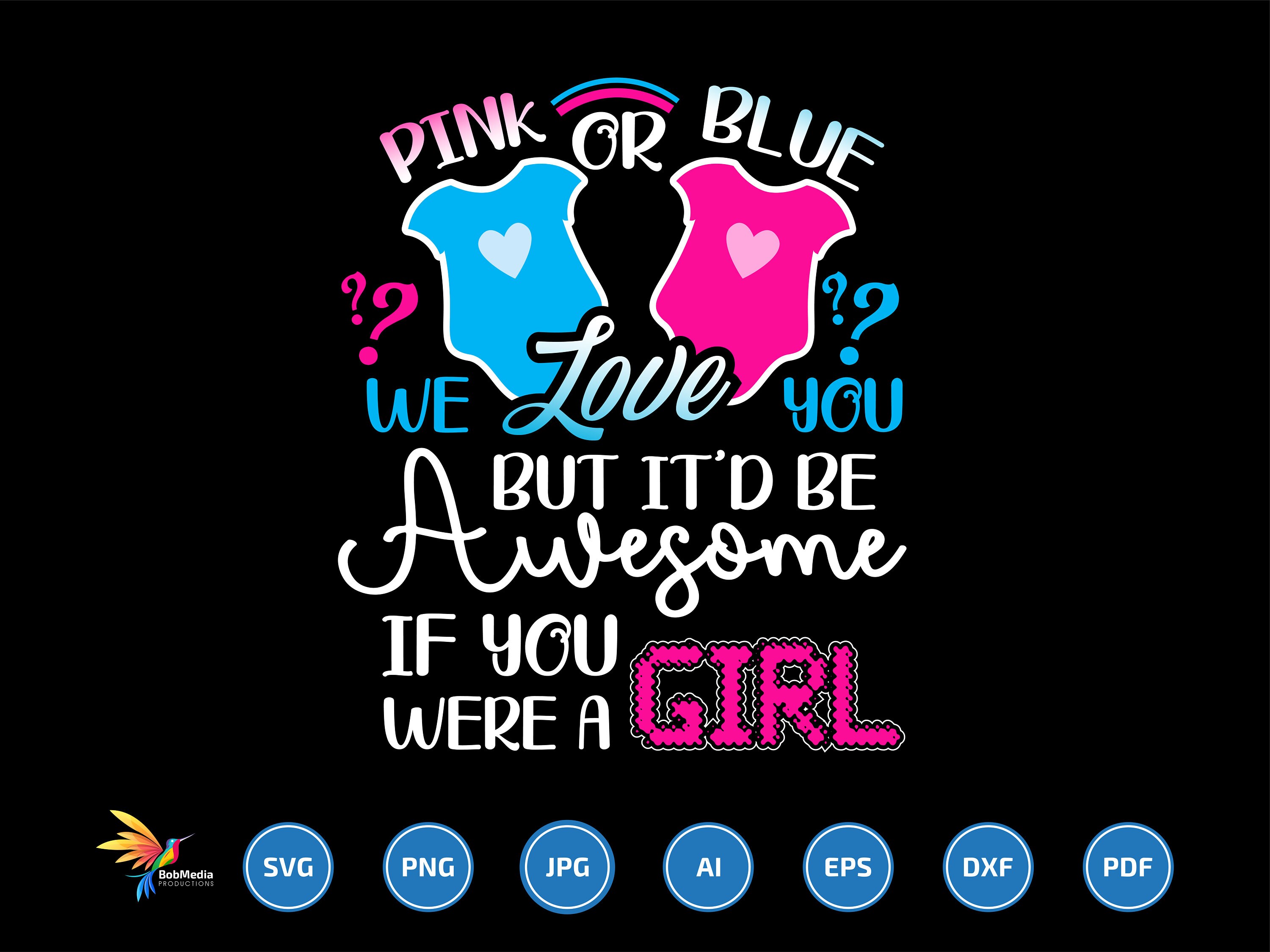 Pink or Blue We Love You Svg Pink or Blue Mommy Daddy Love | Etsy