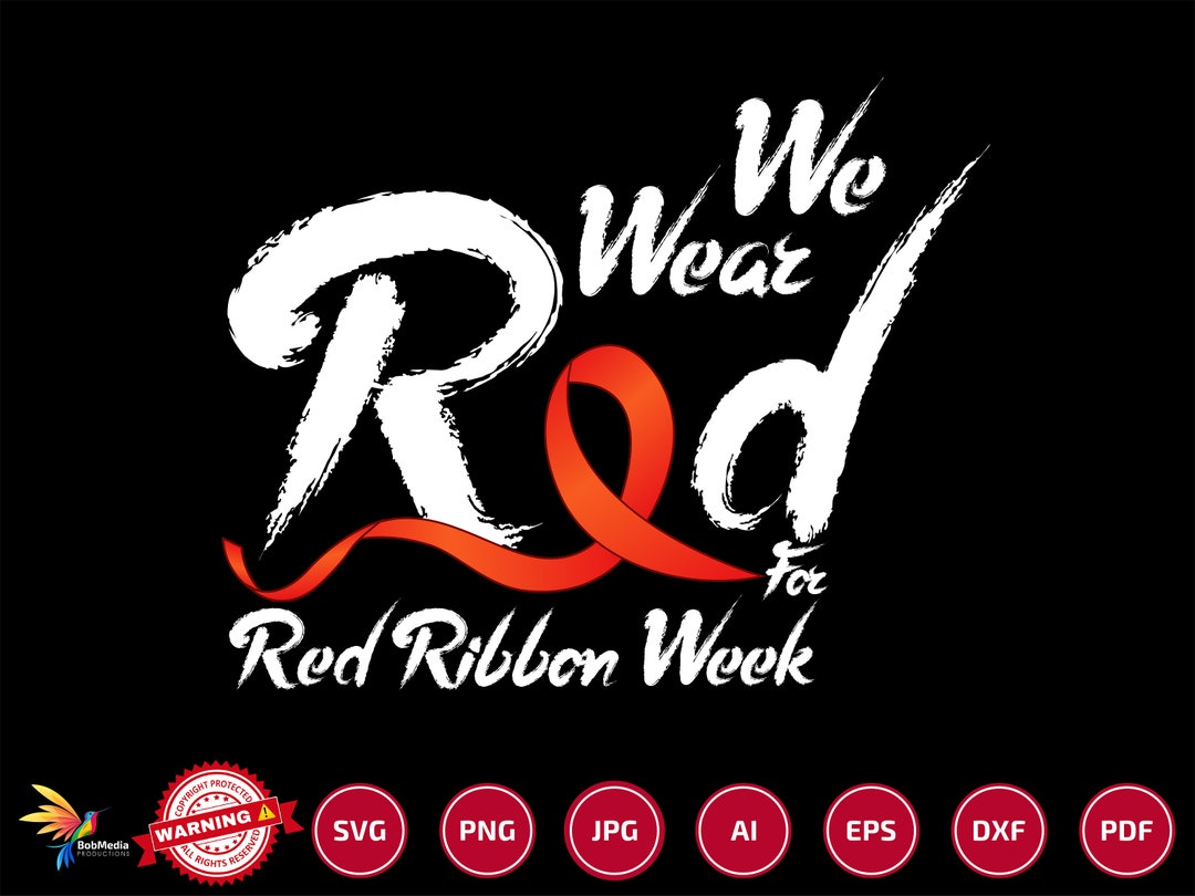 Red Ribbon Awareness Svg Png , Anti-drug Svg Png, We Wear Red for Red ...