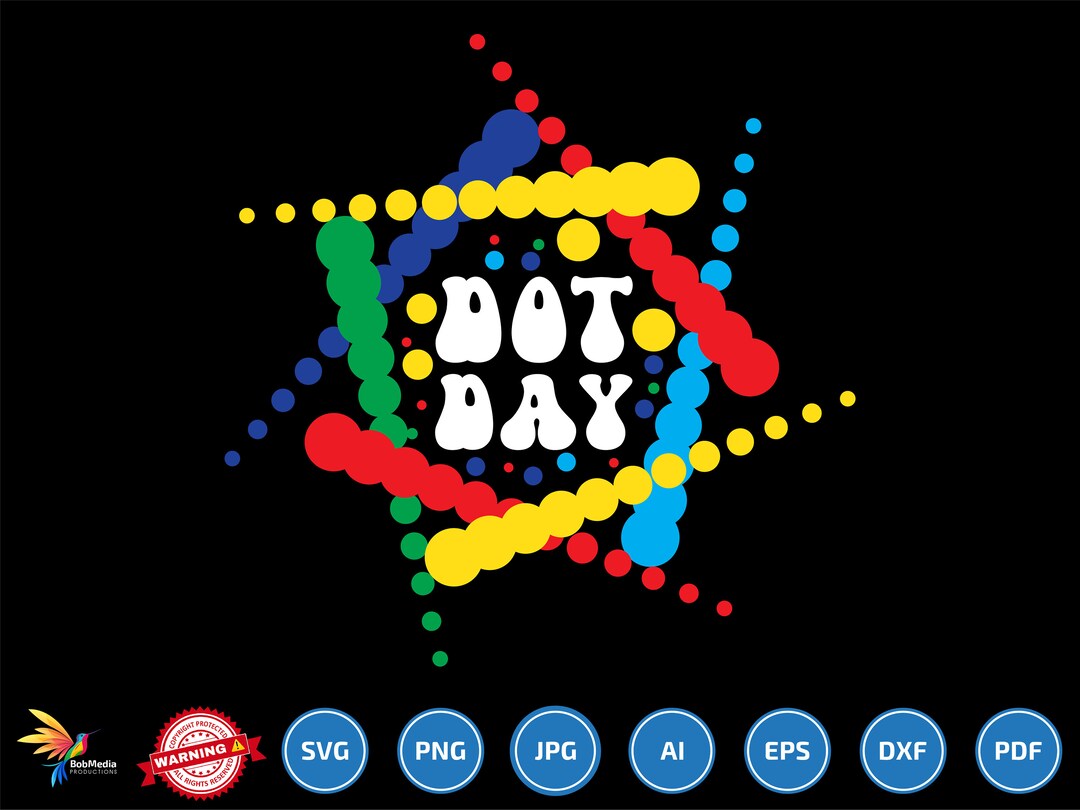 Happy Dot Day Svg, International Dot Day Svg, September 15th Svg, Polka ...