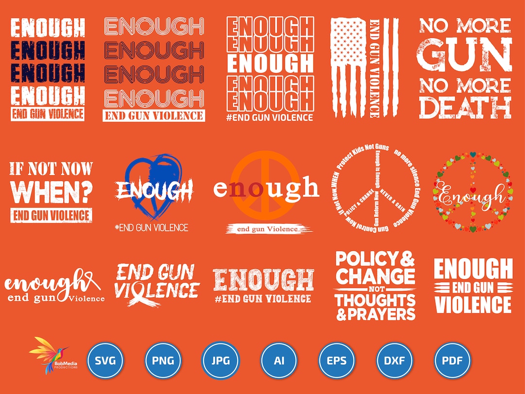 Enough End Gun Violence Svg Bundle, Peace No Gun Svg, Wear Orange Png ...