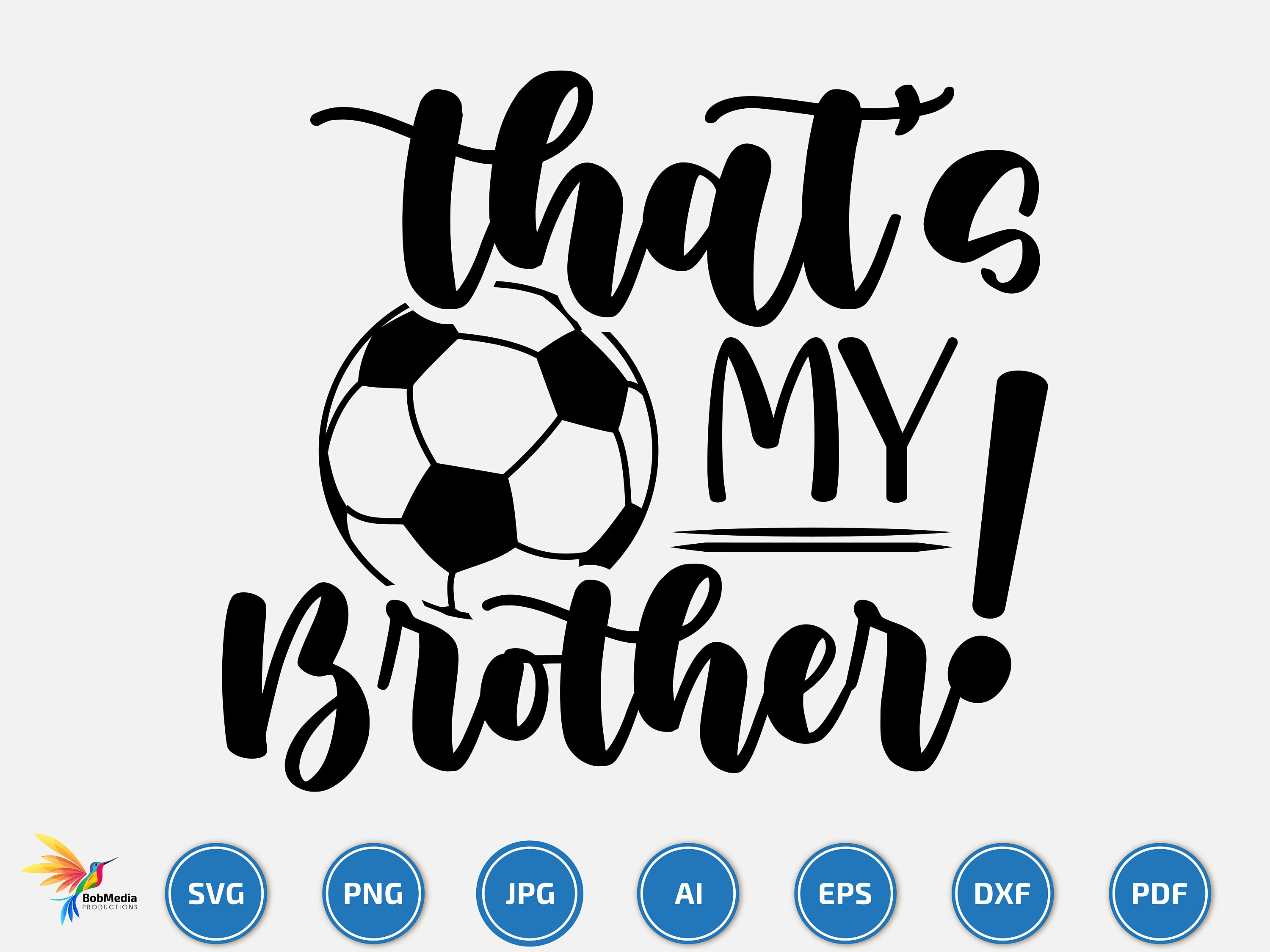 That's My Brother Svg Soccer Svg Soccer Team Svg Soccer - Etsy Australia