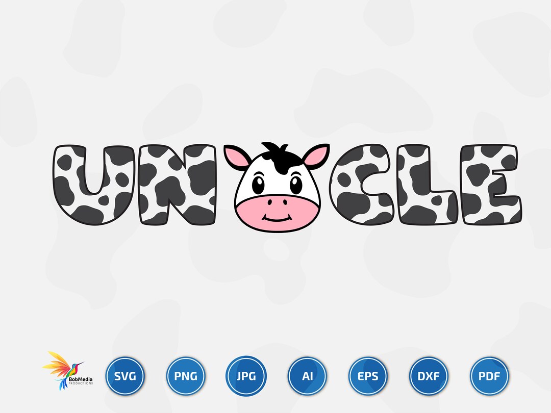 Uncle Svg, Cow Svg Files, Cow Clipart, Cow Print Svg, Cow Png, Cow Face ...