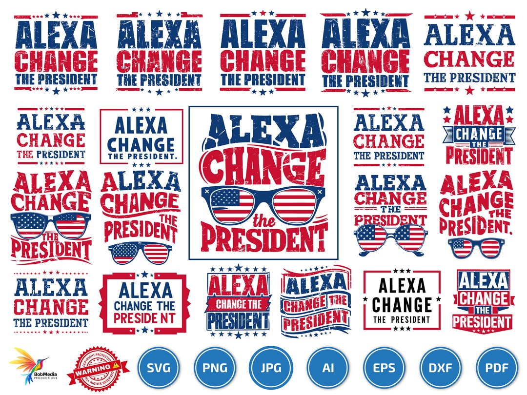 Alexa Change the President Svg Png Bundle, Republican Svg, 4th of July ...