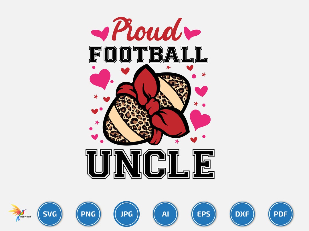 Proud Football Uncle SVG, Proud Football Family Svg, Football Cheetah ...