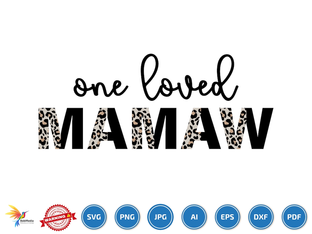 One Loved Mamaw Leopard Svg Png, Mamaw Life Leopard , One Loved Mamaw ...
