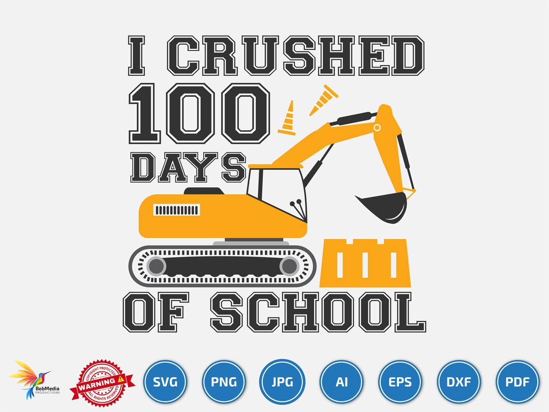 I Crushed 100 Days of School Svg Png , 100 Days of School Svg, Tractor ...