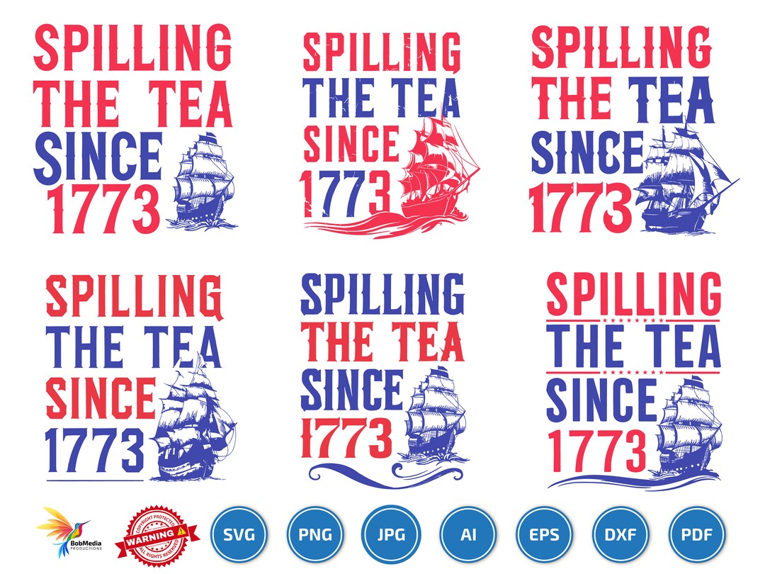 Spilling the Tea Since 1773, Spilling the Tea Since 1773 Svg Png, Usa ...