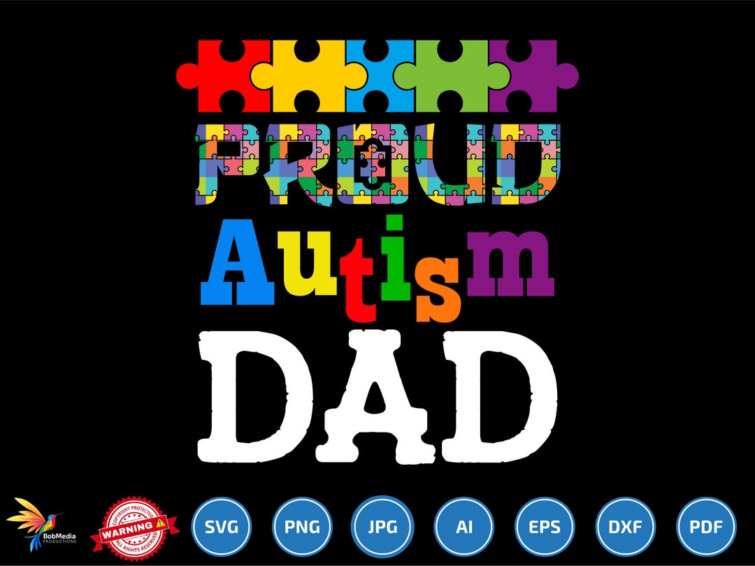 Proud Autism Dad Svg Autism Awareness Svg Puzzle Piece Svg Autism