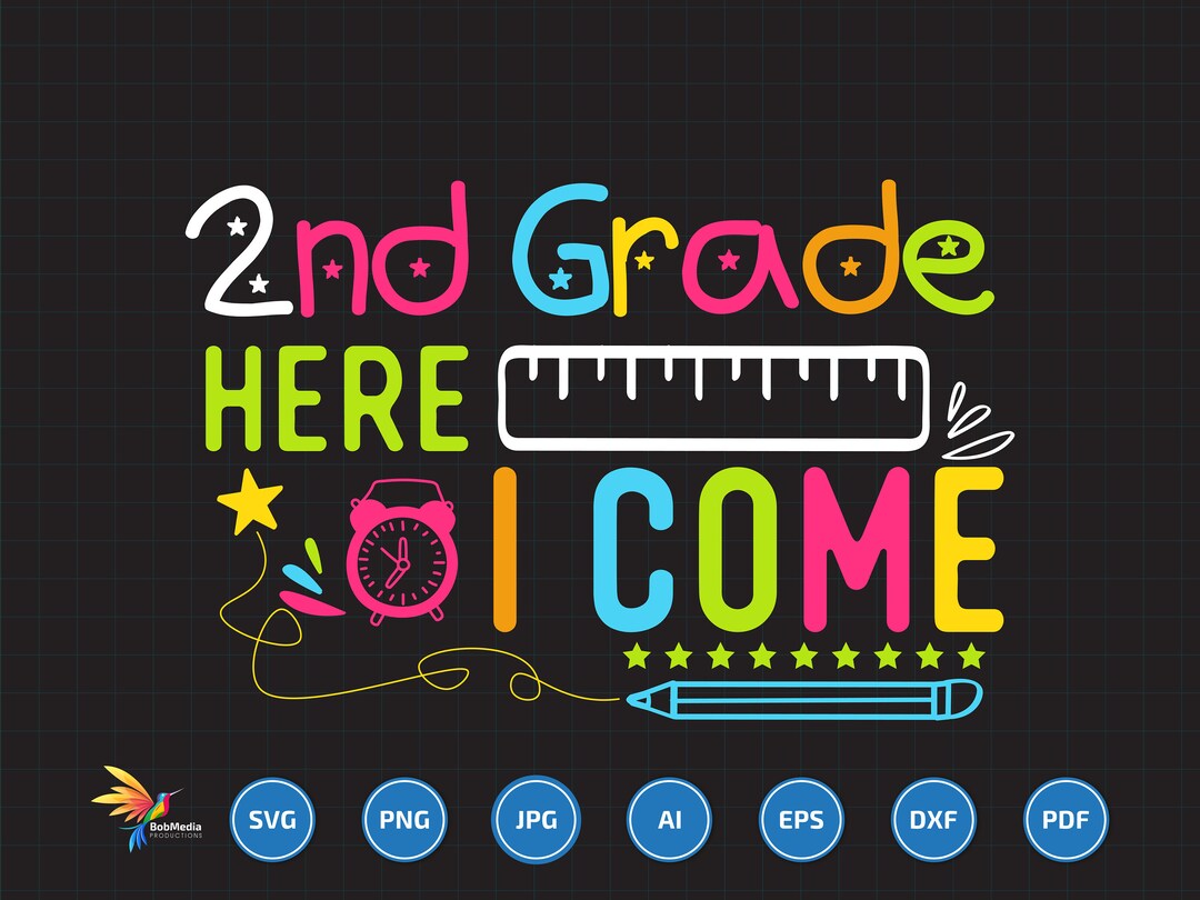 2nd Grade Here I Come Svg, Happy First Day of School Svg, Back to ...