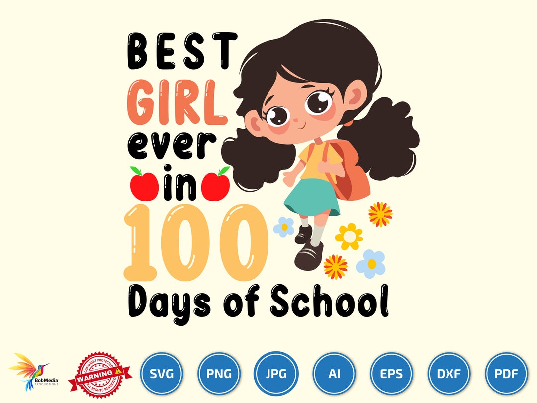 Best Girl Ever In 100 Days Of School Svg 100 Days Of School Svg Png Back To School Svg School