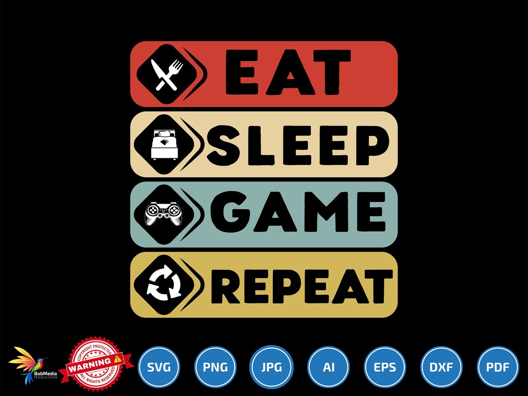 Eat Sleep Game Repeat Svg Png Gaming Svg Gamer Svg Video - Etsy