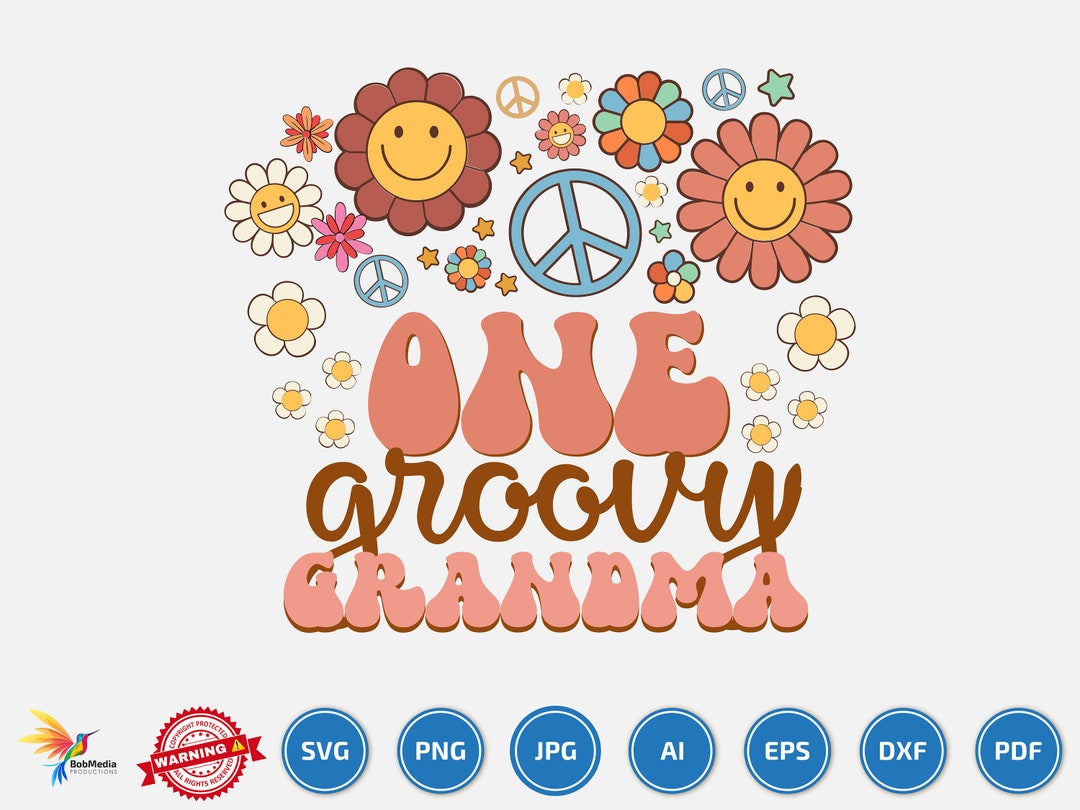 ONE Groovy GRANDMA Svg, Groovy Retro Family Svg, Good Vibes, Birthday ...