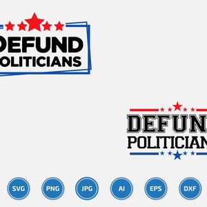 Defund Politicians Svg, Usa Flag Svg, Funny Political, American Flag ...