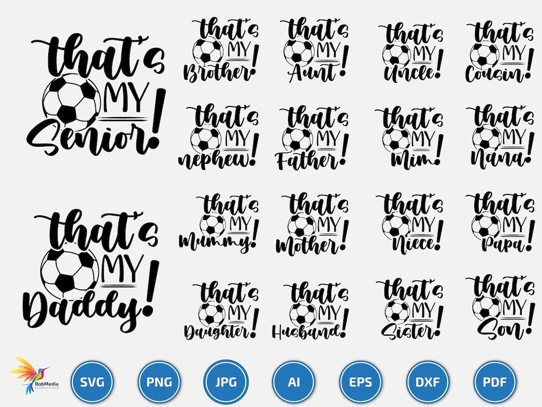 That's My Family Soccer Svg, Soccer Team Svg, Soccer Name, Soccer ...