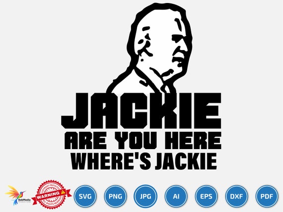 Jackie Are You Here Where's Jackie Svg Joe Biden - Etsy