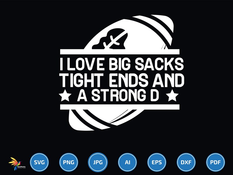 I Love Big Sacks Tight Ends and A Strong D Svg Game Day - Etsy UK