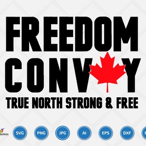 Freedom Convoy Svg Png, Freedom Convoy 2022, I Support Freedom, Convoy ...