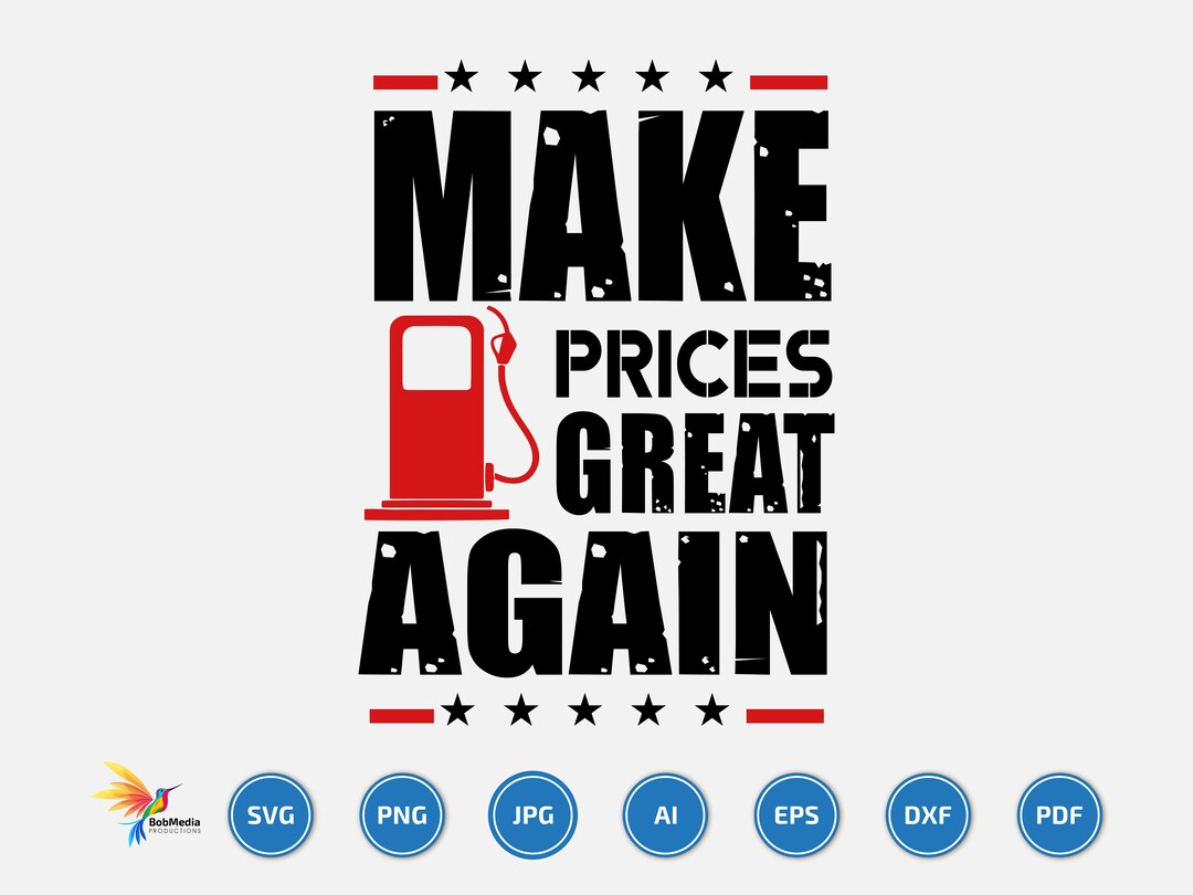 Make Gas Price Great Again Svg, Funny Let's Go Brandon Png, Funny Gas ...